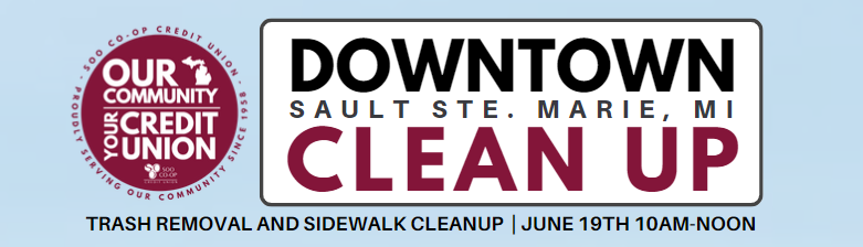 Downtown Cleanup Signup - Soo Co-Op CU